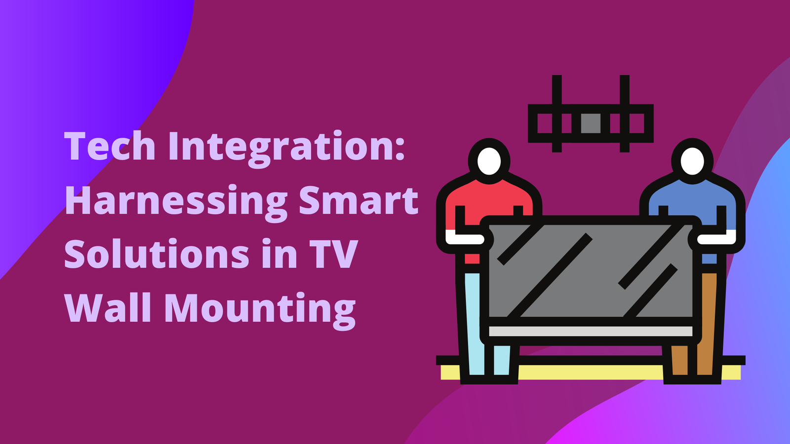 Tech Integration: Harnessing Smart Solutions in TV Wall Mounting ...