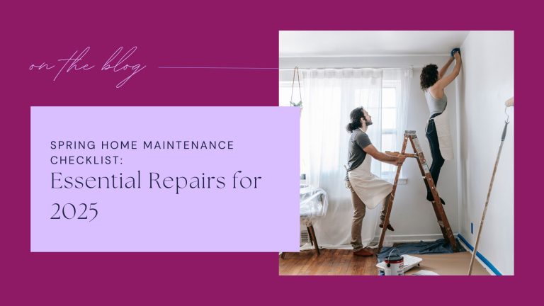 Spring Home Maintenance Checklist: Essential Repairs for 2025 – Blogs ...
