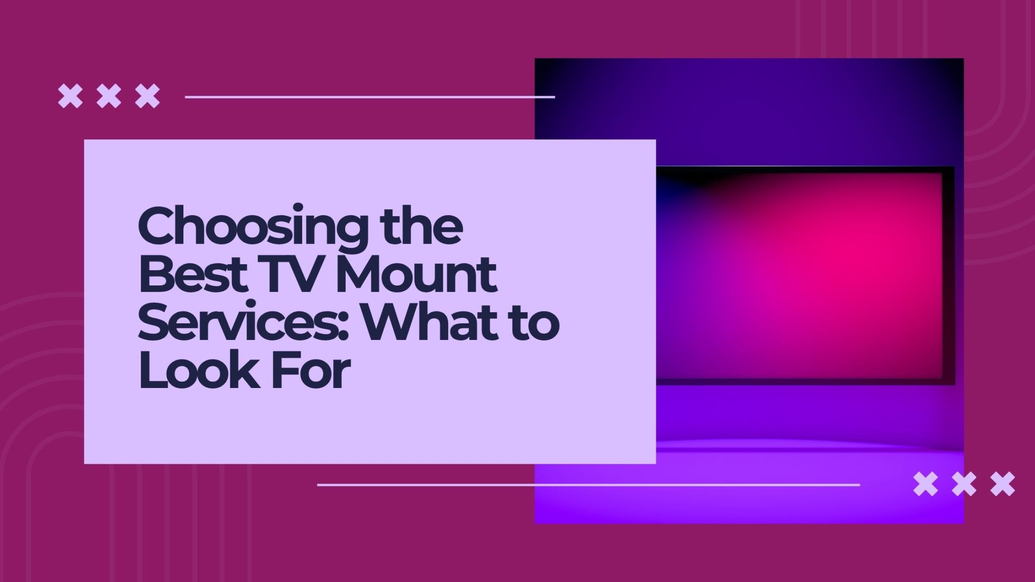 Choosing the Best TV Mount Services: What to Look For – Blogs – Taskna