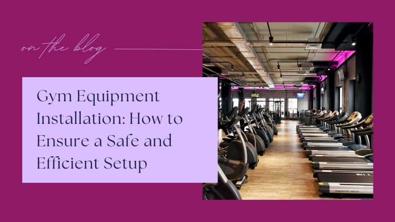 Gym Equipment Installation: How to Ensure a Safe and Efficient Setup ...
